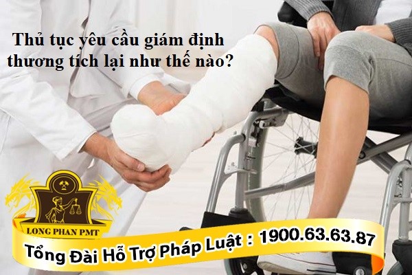 Yêu cầu giám định lại thương tích trong vụ án hình sự
